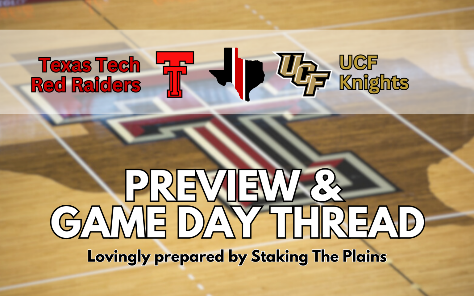 Preview & Game Day Thread | Texas Tech vs. UCF – Staking The Plains