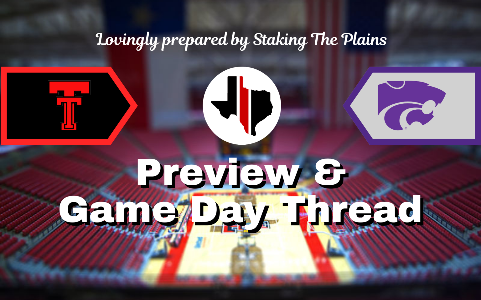 Preview & Game Day Thread: Texas Tech vs. Kansas State – Staking The Plains