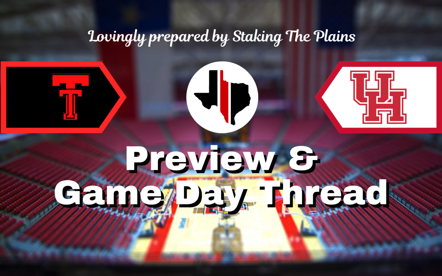 Preview & Game Day Thread: Texas Tech vs. Houston – Staking The Plains