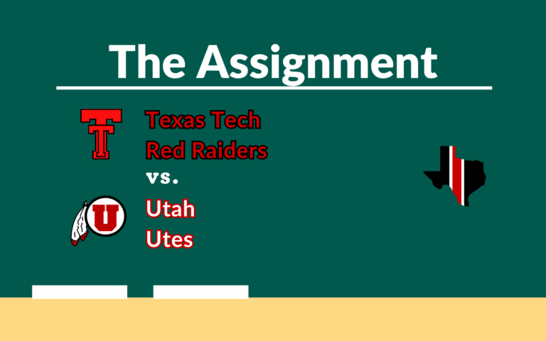 The Assignment: Texas Tech vs. Utah – Staking The Plains