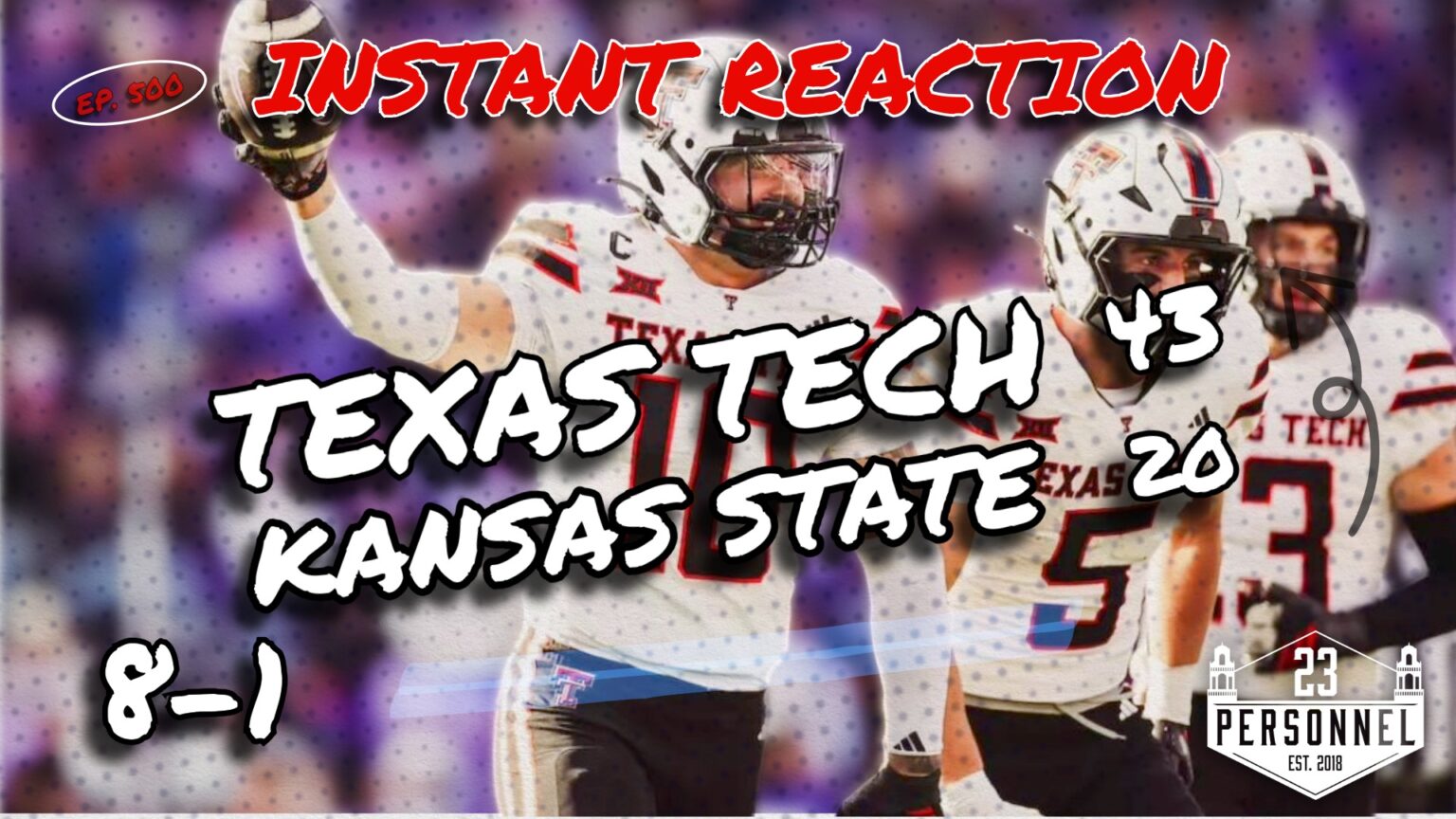 Texas Tech 43 – Kansas State 20 | Instant Reaction – Staking The Plains