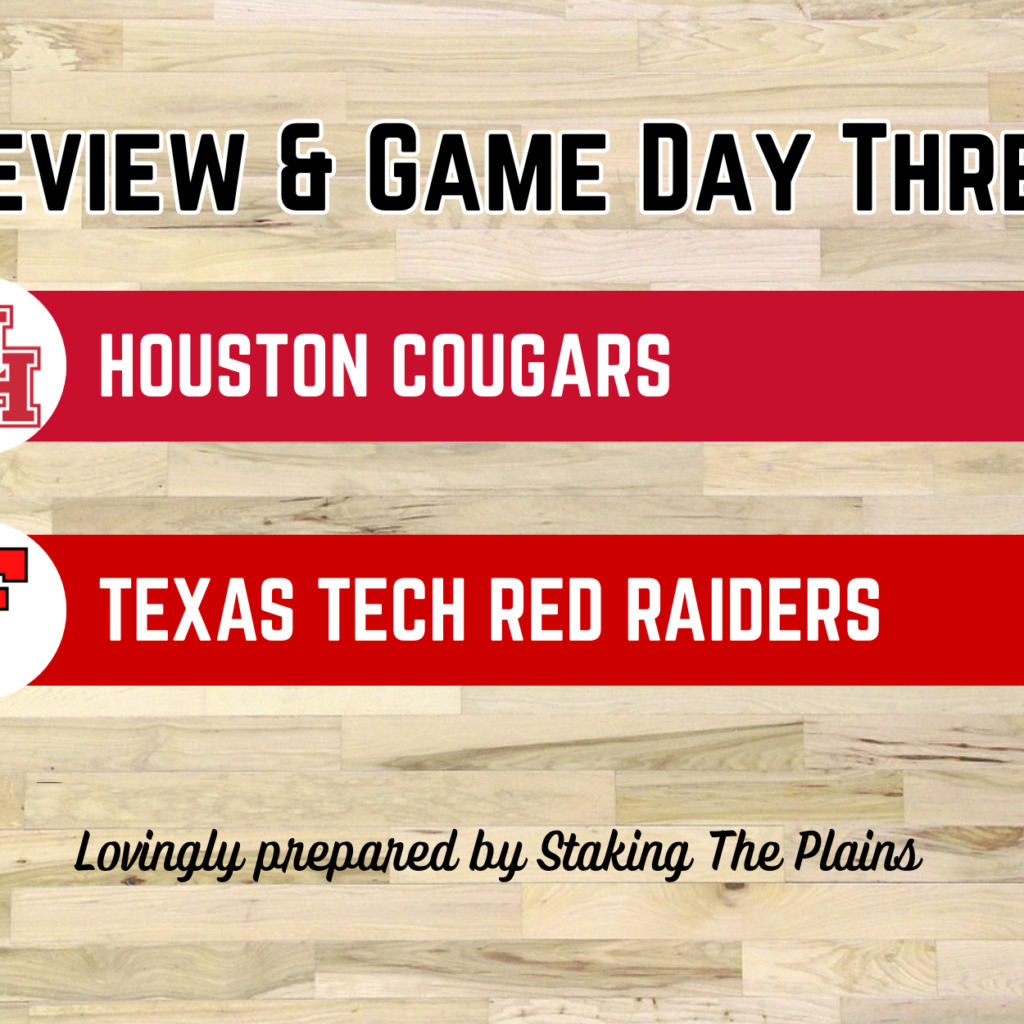 Preview & Game Day Thread: Houston vs. Texas Tech – Staking The Plains