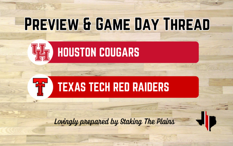 Preview & Game Day Thread: Houston vs. Texas Tech – Staking The Plains